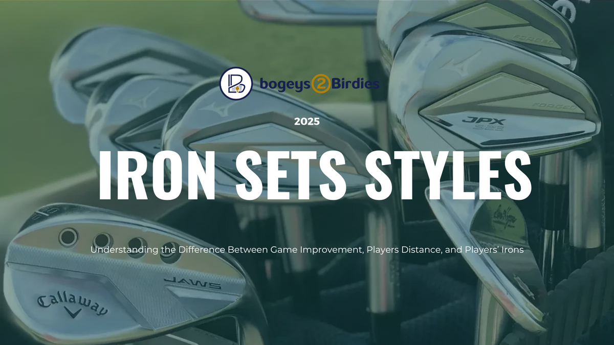 Understanding the Difference Between Iron Sets – bogeys2Birdies